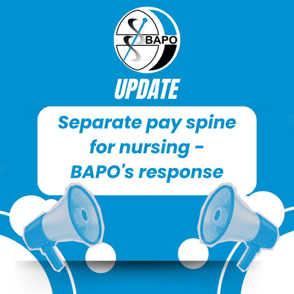 Separate pay spine for nursing – BAPO’s response